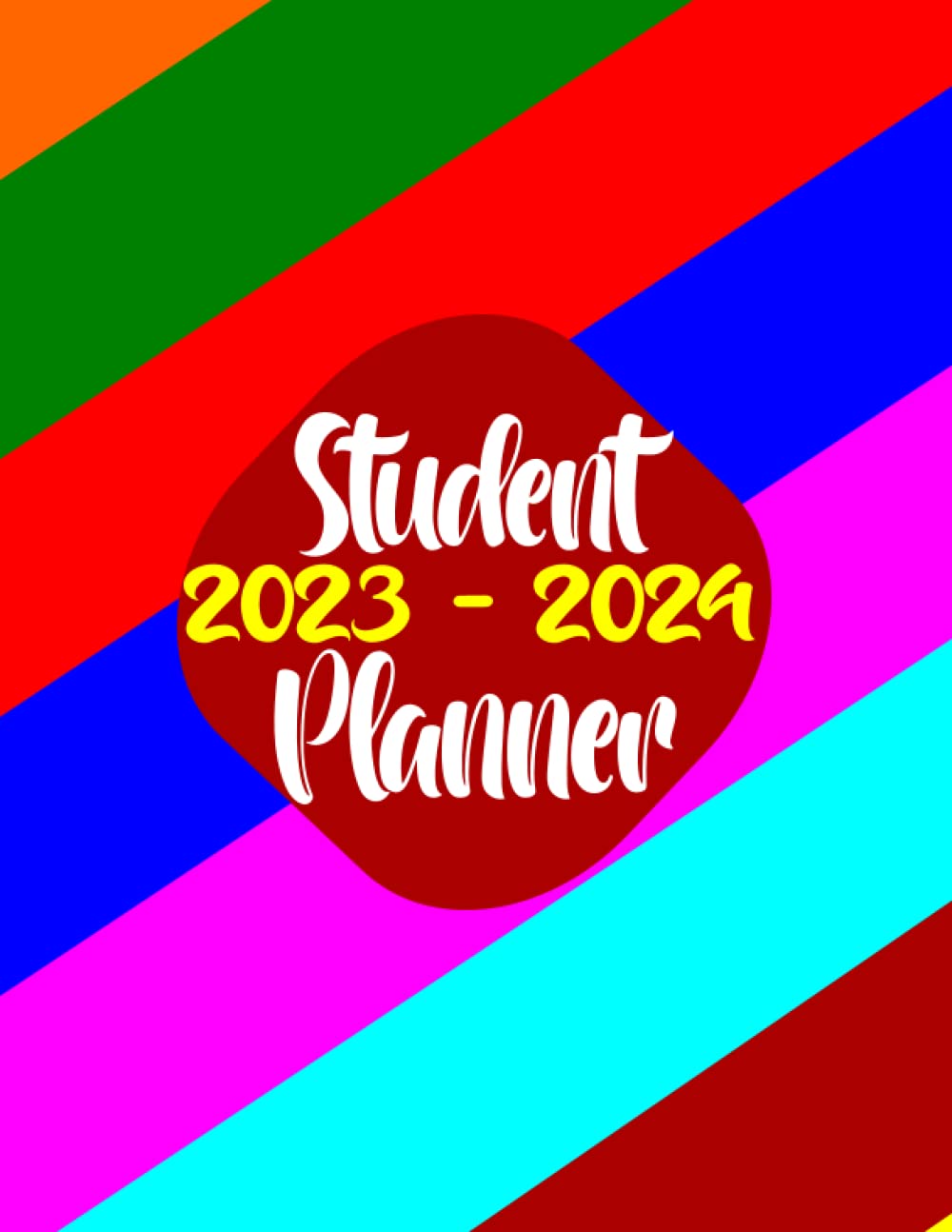 Student Planner 2023 - 2024: Academic Planner for Elementary, Middle and High School Student (August 2023 - July 2024) | Large Size | Timetable, Study and Assignment Tracker | Multicolor Cover Design