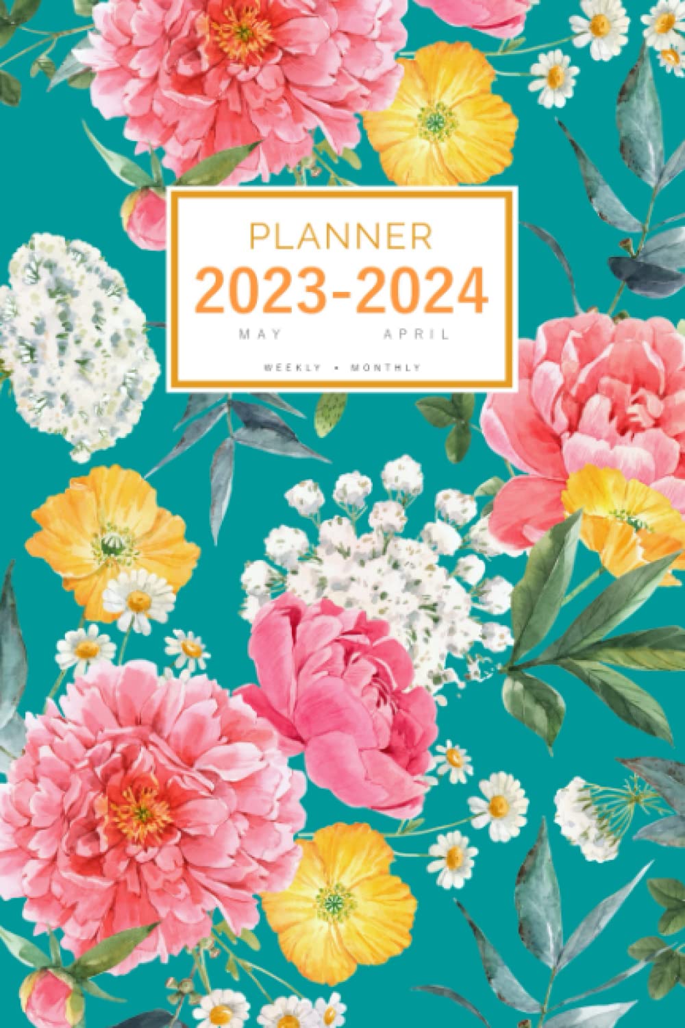 Planner 2023-2024: 6x9 Weekly and Monthly Organizer from May 2023 to April 2024 | Peony Summer Flower Design Teal