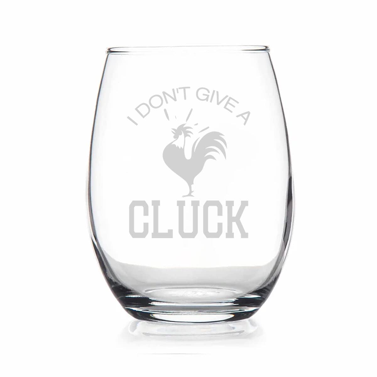 Don't Give A Cluck - Stemless Chicken Wine Glass For Women - Cute Funny Wine Gift Idea - Unique Glasses For Birthday