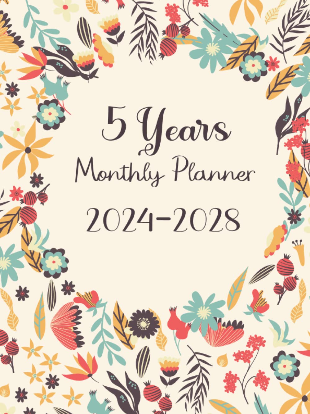 2024-2028 Monthly Planner 5 Years: 5 Year Calendar 2024-2028, Appointment Schedule Organizer Appointment, 171 Pages.