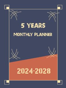 5 years monthly planner 2024-2028: calendar schedule organizer 2024-2028, 171 pages.