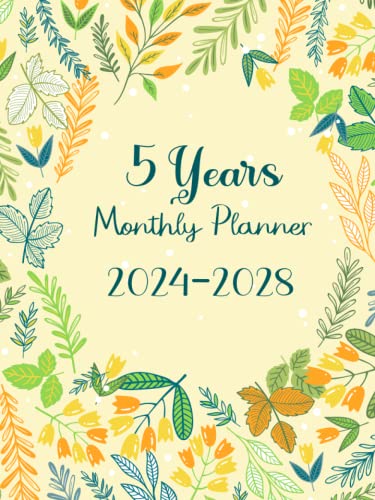 2024-2028 Monthly Planner 5 Years: Calendar Schedule Organizer 2024-2028, At a Glance 60 Months Monthly & Weekly Schedule Organizer & Agenda, 171 Pages.