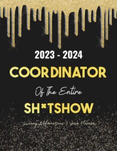 2023-2024 coordinator of the entire shitshow sweary affirmations 2 year planner: 24 month monthly organizer large 8.5 x 11 with funny inspirational ... to do lists, habit tracker, important dates