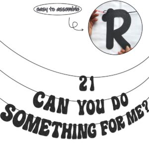 21 Can You Do Something for Me Banner 21st Birthday Banner for 21st Birthday Party Decorations (Black)