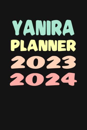 YANIRA: Custom Name Weekly Planner 2023-2024