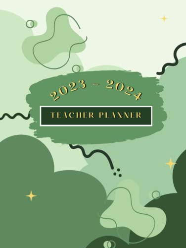 Teacher Planner 2023-2024: Monthly Organiser/Diary with Yearly Term Dates, Calendar, Weekly Lesson Plan, Assessment Tracker