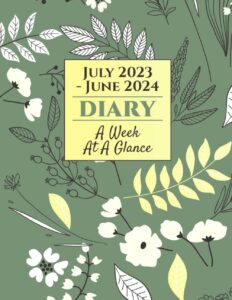 july 2023 to june 2024 diary | a week at a glance academic planner: big weekly schedule organizer - agenda for 1 year, week per page calendar