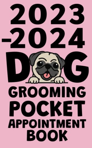 2023-2024 Dog Grooming Pocket Appointment Book: 2-Year Weekly, and Daily Planner, Appointments with Date from 8 a.m. to 10 p.m. with 30 minutes slots for Dog Groomer, Pocket Size