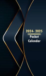 2024-2025 pocket calendar: purse size 4 x 6.5 - 2 years monthly planner for purse / from january 2024 to december 2025: each month/ 2 pages – ... contacts, pasword log, holiday ... and more