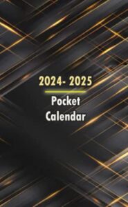 2024-2025 pocket calendar: purse size 4 x 6.5 - 2 years monthly planner for purse / from january 2024 to december 2025: each month/ 2 pages – ... contacts, pasword log, holiday ... and more