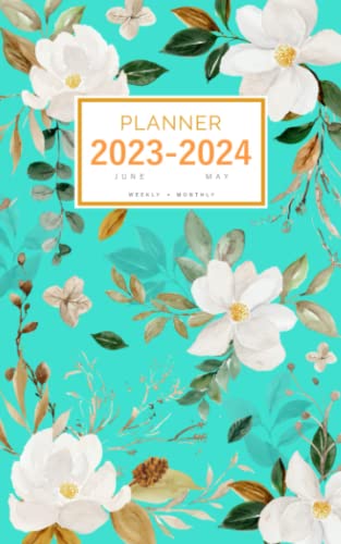 Planner 2023-2024: 5x8 Weekly and Monthly Organizer Small from June 2023 to May 2024 | Hand-Drawn Magnolia Flower Design Turquoise