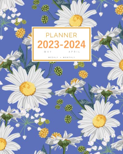 Planner May 2023-2024 April: 8x10 Weekly and Monthly Organizer Large | Illustrated Chamomile Flower Design Blue