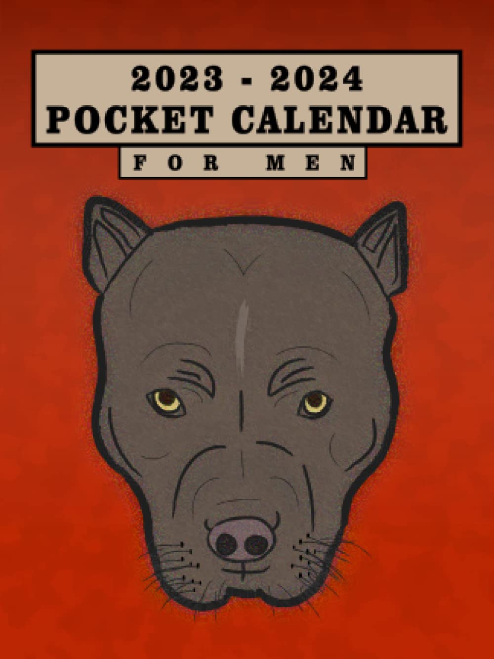 Pocket Calendar 2023-2024 For Men: Small Size 2 Year Planner | 4,5 x 6 Inches | Dog Pitbull Design | 24 Months Organizer (Calendars)