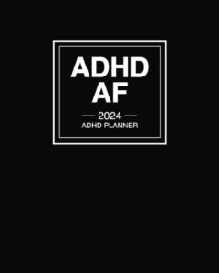 adhd af: 2024 adhd planner