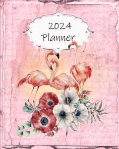 2024 planner: daily weekly and monthly calendar | schedule organizer | january to december | flamingo