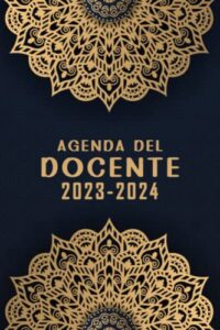 agenda del docente 2023_2024 settimanale: idea regalo dell'anno scolastico - agosto 2023 a luglio 2024 e per insegnante scuola. pianificatore a5. ... doppia pagina - 150 pagine. (italian edition)