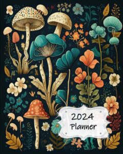 2024 planner: daily weekly and monthly calendar | schedule organizer | january to december | vintage mushroom