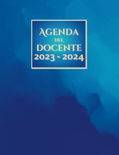 Agenda Del Docente 2023-2024: 18 Mesi Luglio/2023 - Dicembre/2024: Planner Settimanale - Mensile - Annuale, Orari Settimanali, Registro Voti, Appunti ... Grande formato 21,5 x 28 cm (Italian Edition)