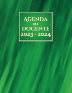 agenda del docente 2023-2024: 18 mesi luglio/2023 - dicembre/2024: planner settimanale - mensile - annuale, orari settimanali, registro voti, appunti ... grande formato 21,5 x 28 cm (italian edition)