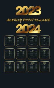 2023-2024 monthly pocket planner: small 2 year calendar schedule organizer start january 2023 to december 2024 with holidays|includes place for contacts, notes, important dates, and passwords