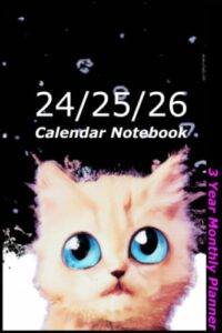 little cute kitten calendar notebook 2024-2025-2026 | i love cats 3- year planner | three year personal organizer