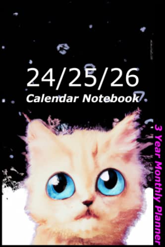 Little Cute Kitten Calendar Notebook 2024-2025-2026 | I love cats 3- Year Planner | Three Year Personal Organizer