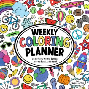 weekly coloring planner for kids & teens: undated 52 weekly spreads, journal pages & more!