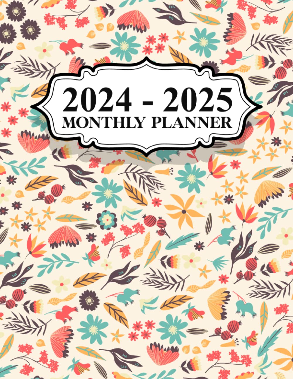 2024-2025 Monthly Planner: Large 2 Year Monthly Schedule Organizer 24 Months from January 2024 to December 2025 With Federal Holidays