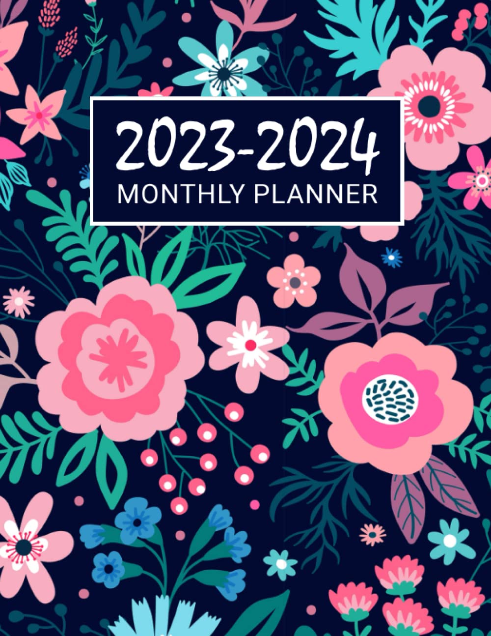 2023-2024 Monthly Planner: Two Years from January 2023 to December 2024, Monthly Organizer with Holidays & Inspirational Quotes (Cute Flowers Cover)