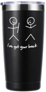 momocici i've got your back 20 oz travel mug tumbler.funny novelty joke gag friendship sarcastic men gifts.birthday,christmas gifts for men husband friend brother boss coworker(black)