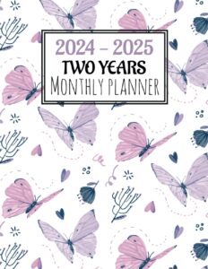 2024 - 2025 monthly planner: daily time management book with butterfly design | 24 months organizer