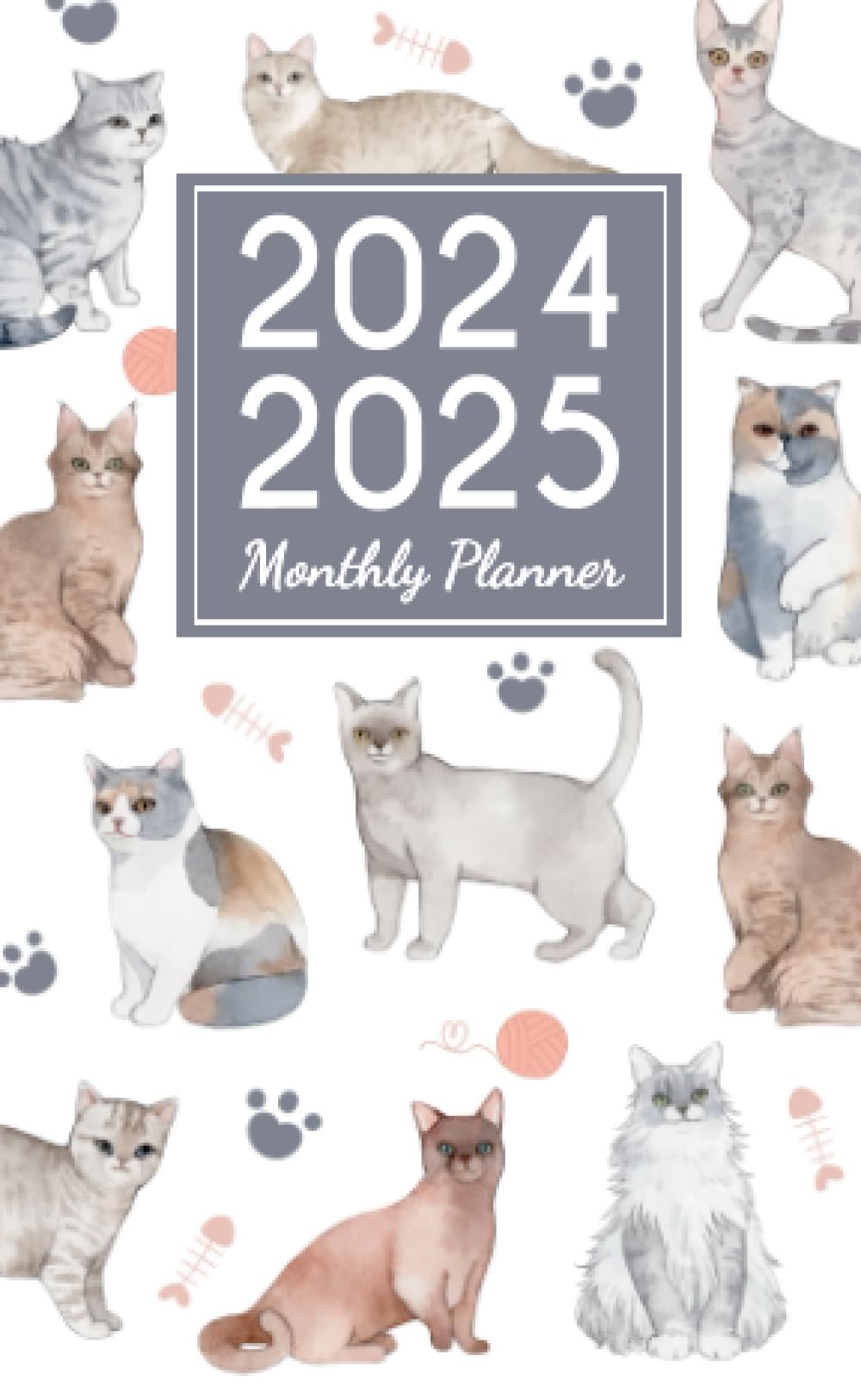 2024-2025 Monthly Planner: Pocket Size Monthly for 24 Months from JANUARY to DECEMBER Personalized Plan & Organizer Schedule, Appointment Notebook ... Federal Holidays | Adorable Cat Breeds Cover