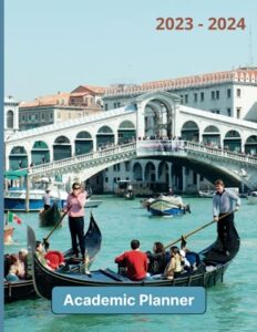 academic planner 2023 - 2024: venice italy theme