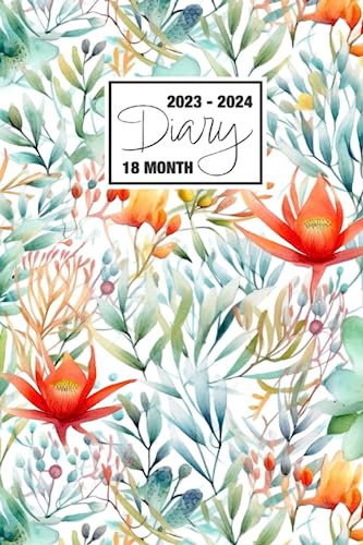 2023 - 2024: 18 Month Diary A5 Week to View on 2 Pages Weekly Journal Agenda WO2P Planner Jul 23 to Dec 24 Horizontal With Moon Phases, UK & US ... Vibrant Orange Flowers Lush Green Leaves