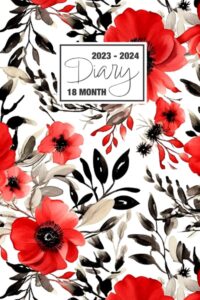 2023 - 2024: 18 month diary a5 week to view on 2 pages weekly journal agenda wo2p planner jul 23 to dec 24 horizontal with moon phases, uk & us ... blooms ed and black poppies floral pattern