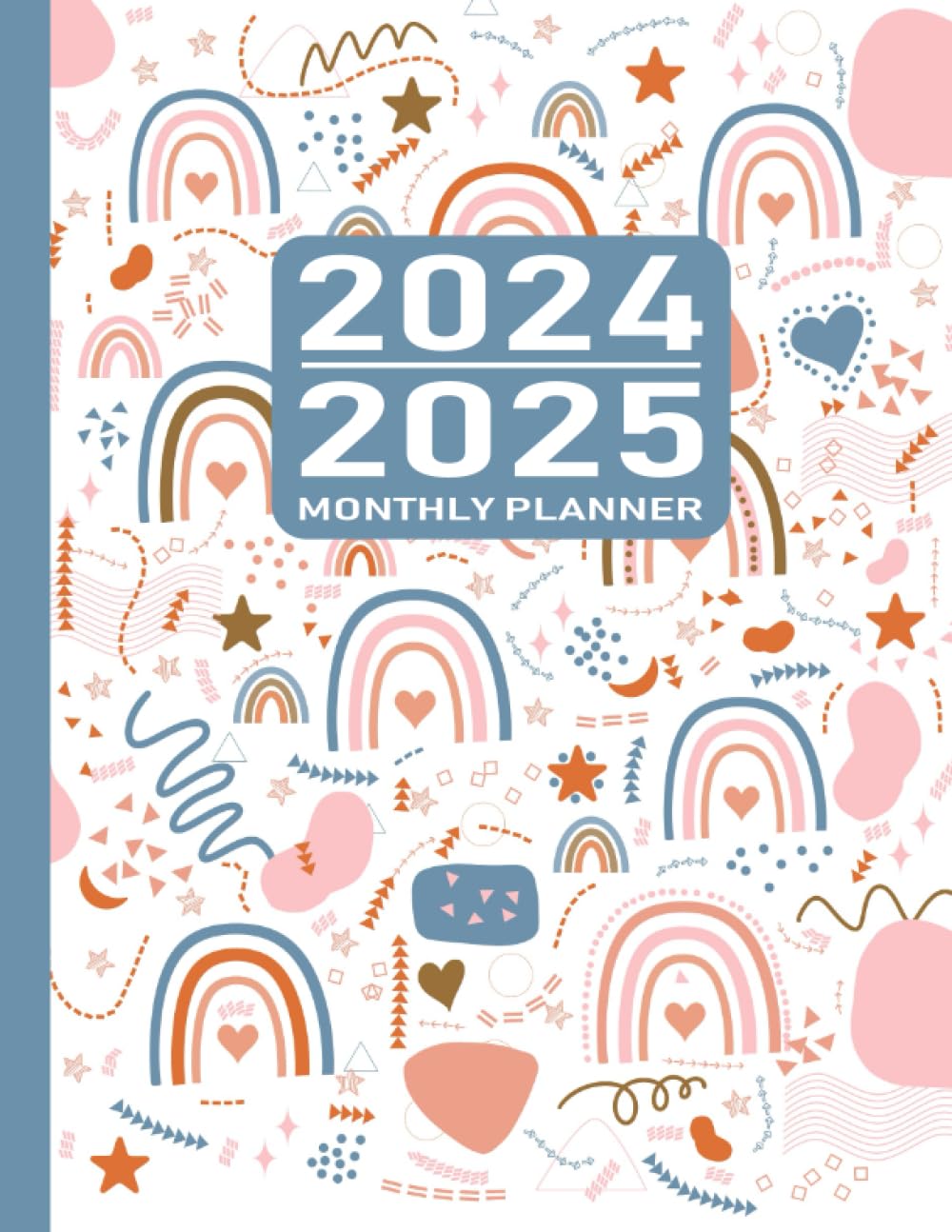 2024-2025 Monthly Planner: 2 Year from January 2024 to December 2025, With Rainbow Design