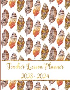 teacher lesson planner 2023-2024: elementary and middle school teacher organizer, large weekly and monthly teacher calendar, 8.5 x 11 in", with inspirational quotes inside and golden cover