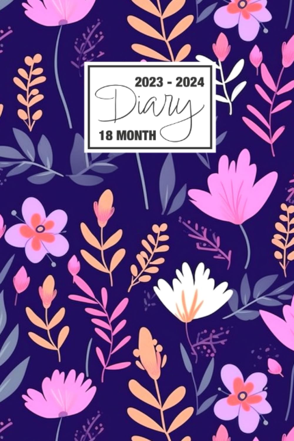 2023 - 2024: 18 Month Diary A5 Week to View on 2 Pages Weekly Journal Agenda WO2P Planner Jul 23 to Dec 24 Horizontal With Moon Phases, UK & US ... Floral Pastel Orange Blossom Violet Flowers