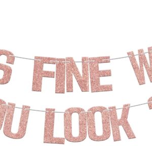 40 is Fine When You Look 29 Banner，40th Birthday Banner，Hello 40 Theme Decor Decorations, Fortylicious for 40th Birthday Party Supplies Rose Gold