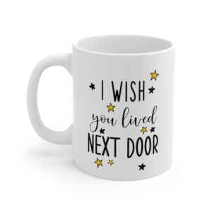 Personalized I Wish You Lived Next Door Mug with Custom Name City State, Long Distance Map Mugs, Best Friend Mug 11oz 15oz, Girlfriend, Boyfriend Friendship Moving Away Gifts, Grandma, Mom