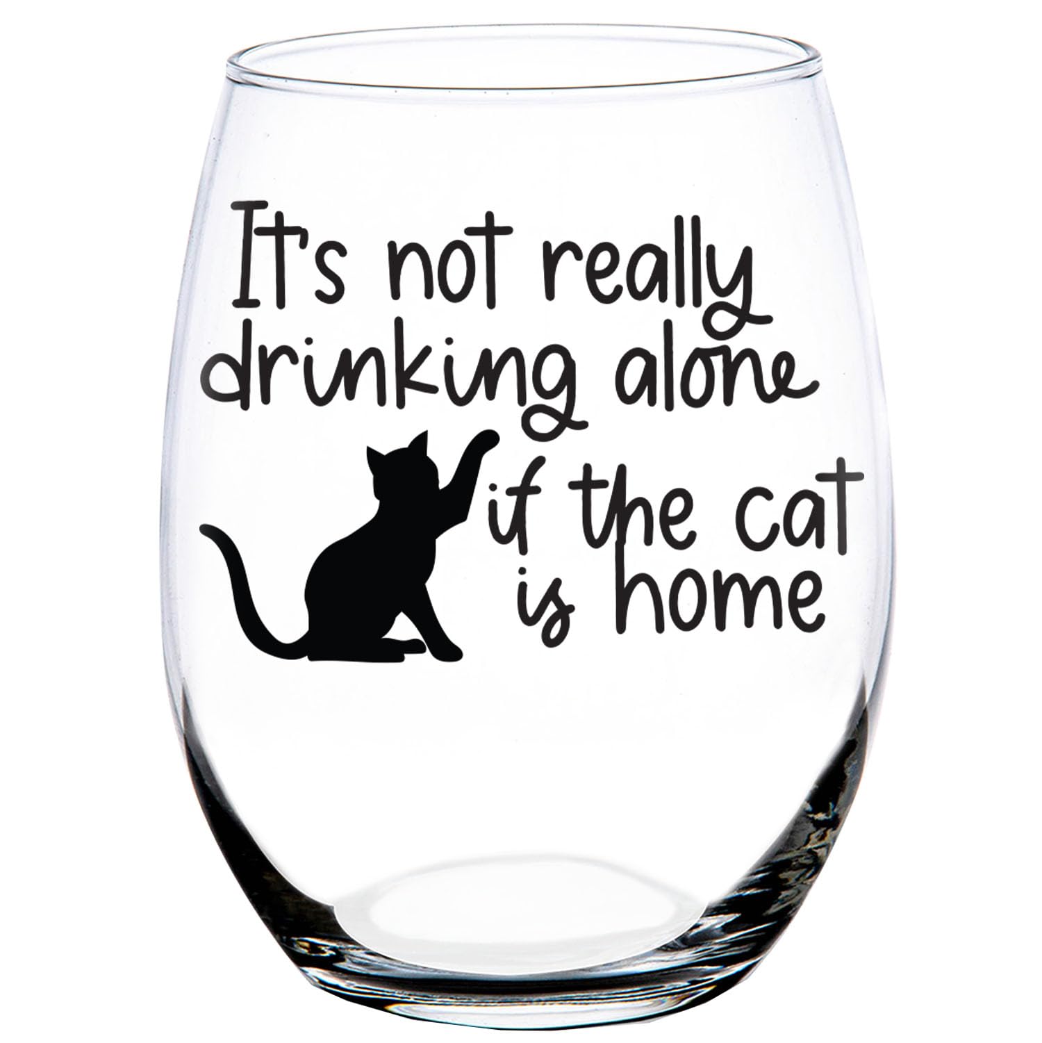 Toasted Tales - It's Not Really Drinking Alone if the Cat is Home Wine Glass | Funny Best Gift For Cat Lovers | Birthday Gift For Cat Owner | Cat Mom Pet Lover Gifts For Him, Her & Friends (15 oz)