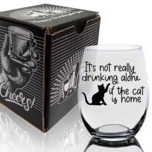 Toasted Tales - It's Not Really Drinking Alone if the Cat is Home Wine Glass | Funny Best Gift For Cat Lovers | Birthday Gift For Cat Owner | Cat Mom Pet Lover Gifts For Him, Her & Friends (15 oz)