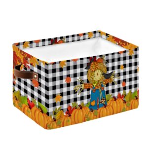 Thanksgiving Scarecrow Storage Bins 1 Pack, Large Waterproof Storage Baskets for Shelves Closet, Fall Pumpkin Maple Leaves Black White Plaid Storage Basket Foldable Storage Box Cube Storage Organizer