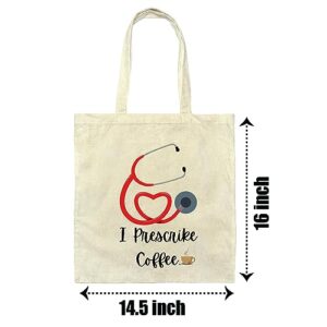 Funny Doctor Gift I Prescribe Coffee Best Dr Gift for Medical Professionals Natural White Multicolor Canvas Tote Bag