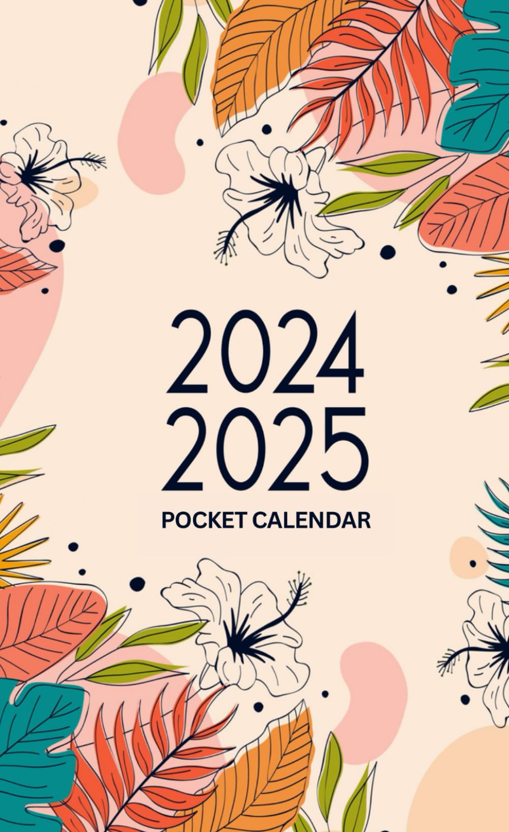 2024-2025 Pocket Calendar: With Federal Holidays and inspirational Quotes