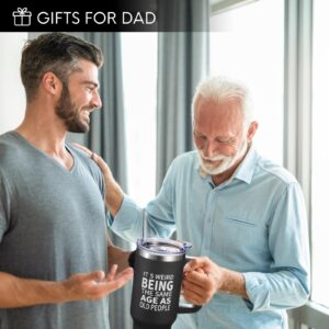 NOWWISH Gifts for Men, 40 oz Tumbler with Handle and Straw - It's Weird Being The Same Age As Old People Funny Gifts - Birthday Gifts for Him, Husband, Grandpa, Dad, Father - Black