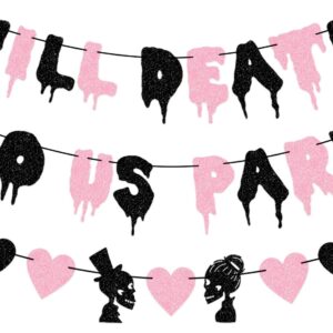 Halloween Wedding Party Decorations, Till Death Do Us Part Banner Black Pink Glitter, Till Death Do Us Part Wedding Decorations, Halloween Bridal Shower Bachelorette Party Fireplace Mantle Decorations