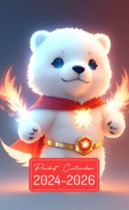 pocket calendar 2024-2026: two-year monthly planner for purse , 36 months from january 2024 to december 2026 | polar bear cosplaying as superhero | ... | cute and quirky | chibi body | fantasy art