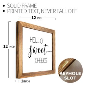 Hello Sweet Cheeks Sign - Farmhouse Bathroom Decor Sign, Cute Guest Bathroom Wall Art Home Accent, Rustic Farmhouse Decor for Home, Modern Farmhouse Sign for Bathroom Toilet Decoration 12 Inch