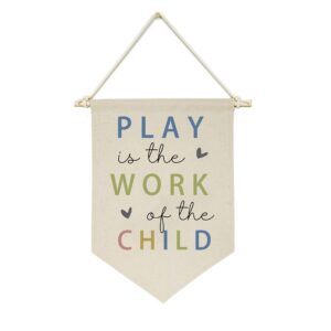 play is the work of the child -canvas hanging flag banner wall sign decor gift for baby kids girl boy nursery teen room playroom front door - heart